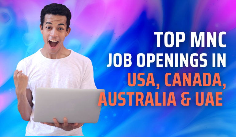 Top MNC Job Openings 2025: USA, Canada, Australia & UAE